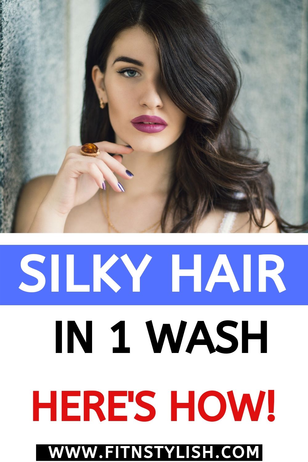 How to Get Silky Hair in One Wash • Fit N Stylish